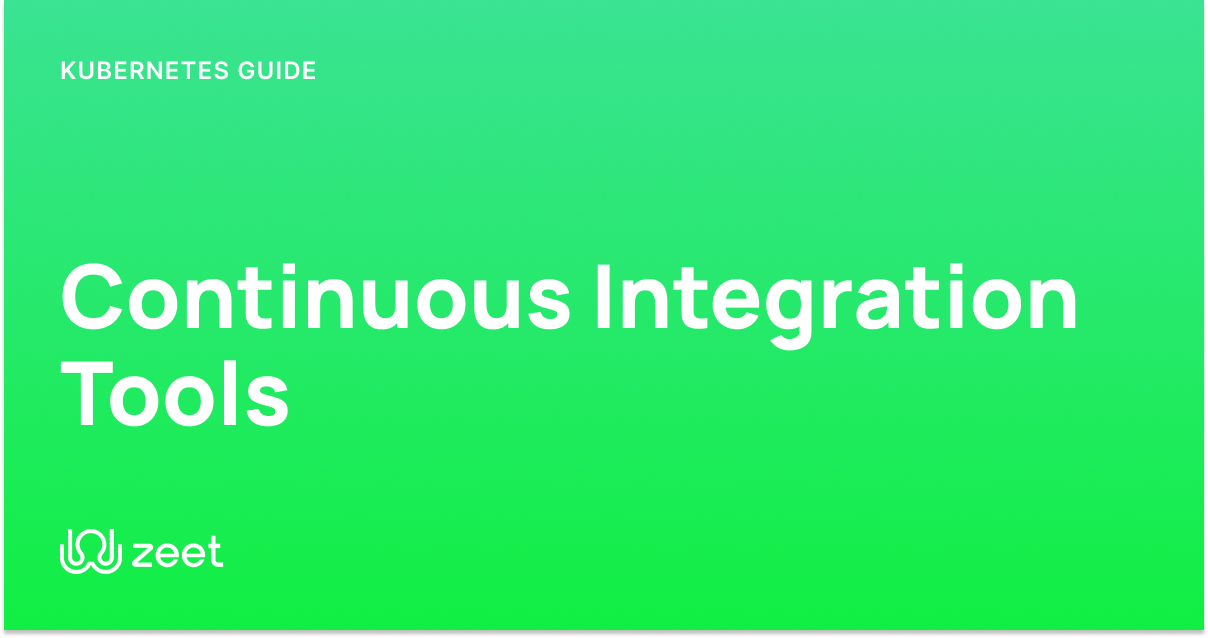 15 Most Reliable Continuous Integration Tools | Zeet.co